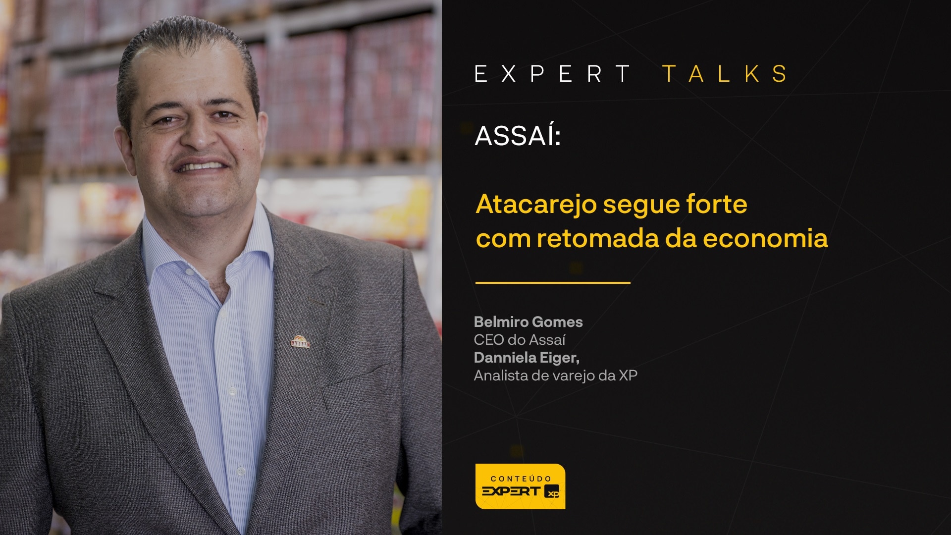 Live Expert Talks: CEO do Assaí falou com a XP sobre desempenho do ...