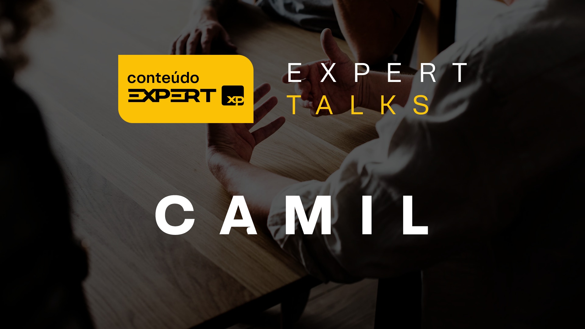 Expert Talks com Camil: estratégia e crescimento como plataforma de ...